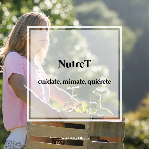 NutreT: cuídate, mímate, quiérete - Nutrición y Bienestar